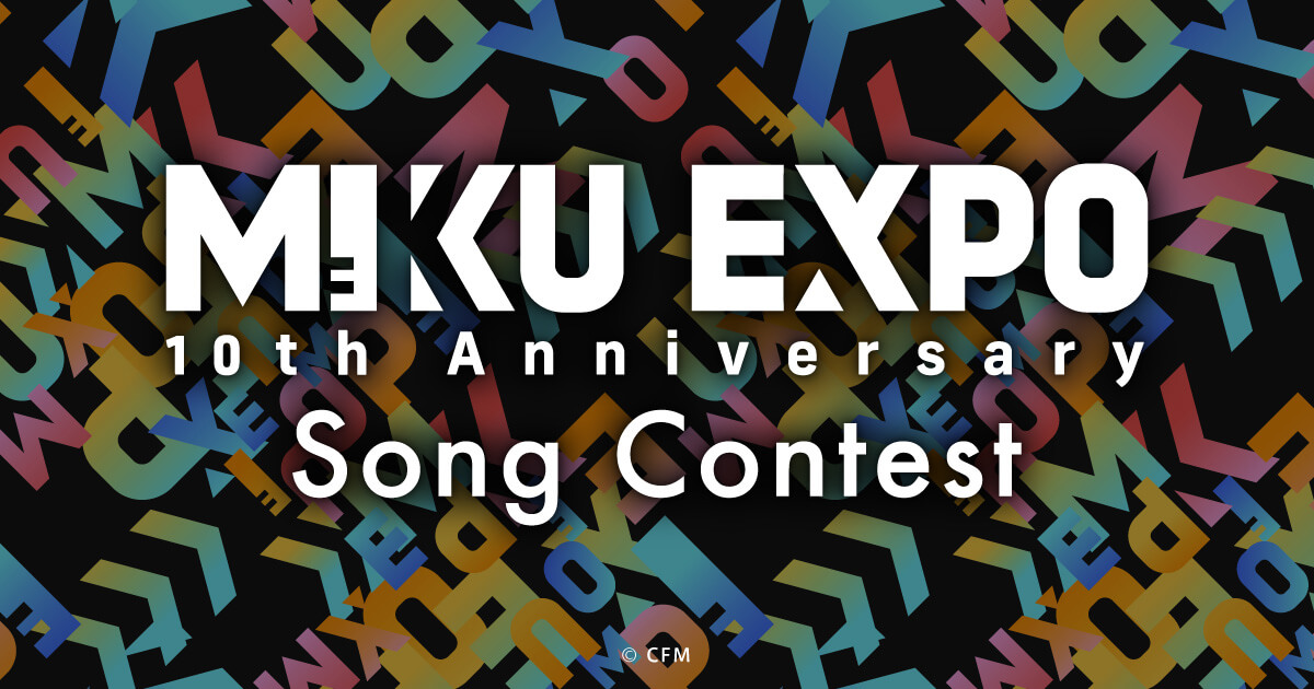 HATSUNE MIKU EXPO 10th Anniversary | SONG CONTEST